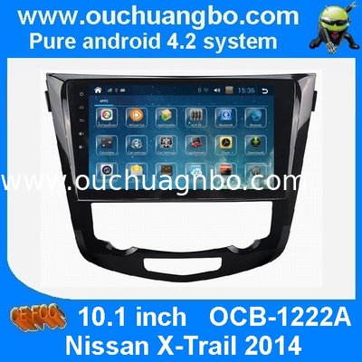 Ouchuangbo Nissan X-Trail 2014 android multimedia player with car radio bluetooth gps navigation 10.1 inch screen supplier