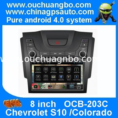 Ouchuangbo Android 4.0 Car Navi Multimedia Kit for Chevrolet S10 /Colorado USB PIP iPod GPS S150 Platform OCB-203C supplier