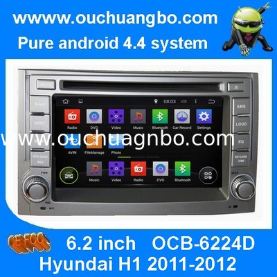 Ouchuangbo Auto DVD Stereo Multimedia Kit Hyundai H1 2011-2012 Android 4.4 GPS Navi Bluetooth Radio Player OCB-6224D supplier